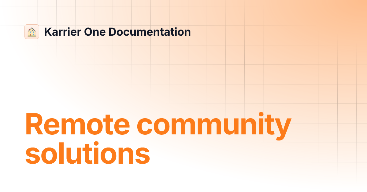Remote community solutions | Karrier One Documentation