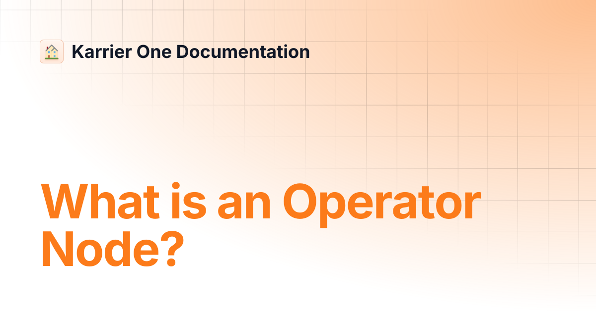 What Is An Operator Node Karrier One Documentation 8592