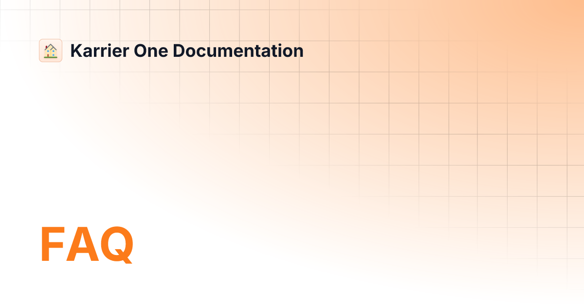 FAQ | Karrier One Documentation