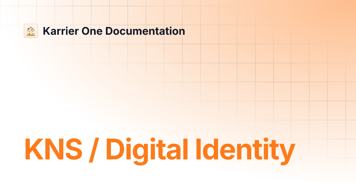 KNS / Digital Identity | Karrier One Documentation